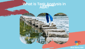 What is Task Analysis in ABA?