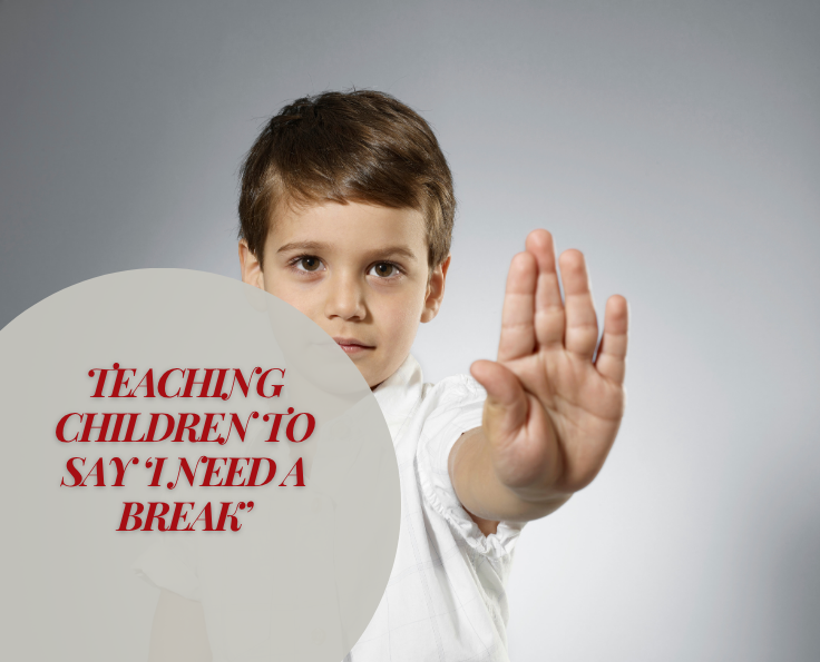 Teaching Children to Say ‘I Need a Break’